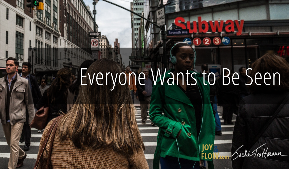 Everyone Wants To Be Seen Jackie Trottmann Spiritual Director